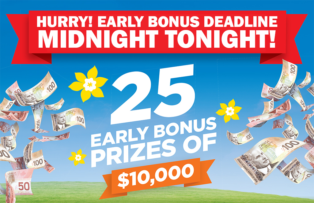 Hurry! The Early Bonus Deadline is Midnight TONIGHT in the Canadian ...