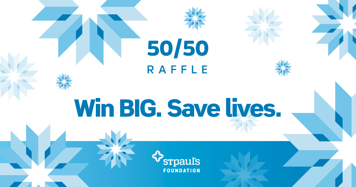 Win big with St. Paul’s Foundation’s Winter 50/50 raffle. | The Home ...