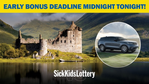 MIDNIGHT TONIGHT is the SickKids Lottery Early Bonus Deadline! | The ...