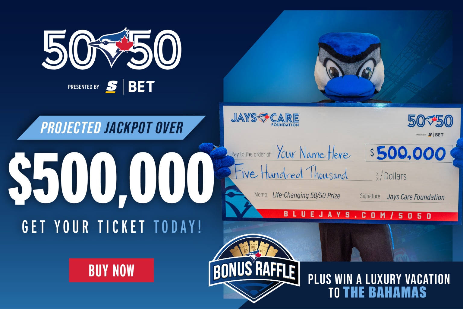 Jays Care 50/50 Raffle | The Home Lottery News™