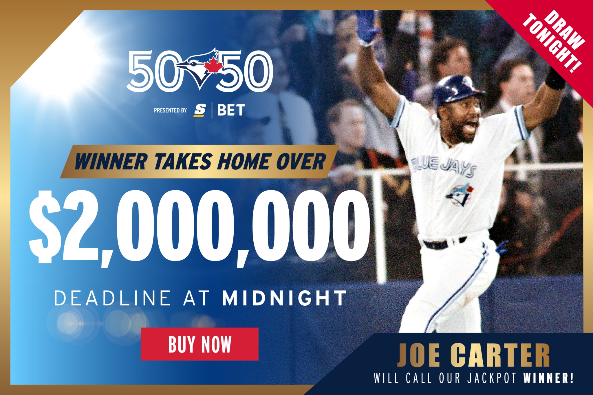Joe Carter Will Call Jays Care’s $2M+ 50/50 Winner! | The Home Lottery ...