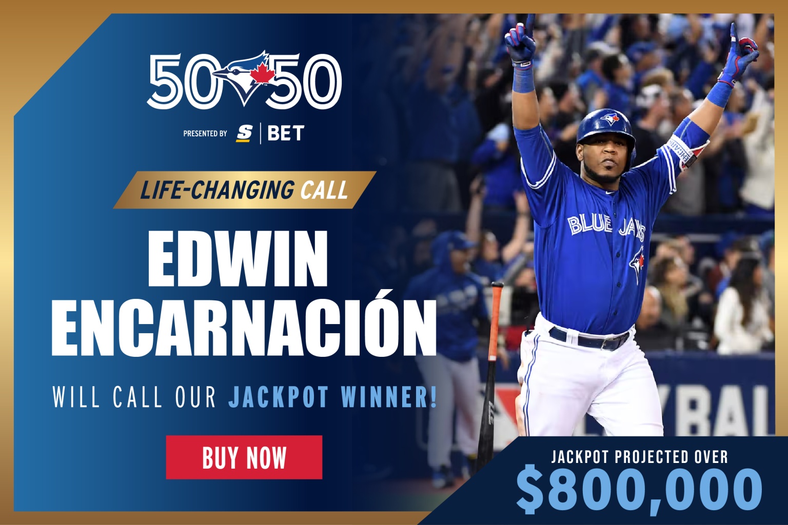 Jays Care 50/50 Raffle | The Home Lottery News™