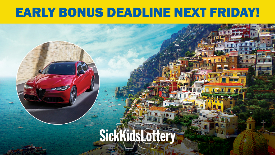 The SickKids Lottery Early Bonus Deadline is Next Friday! | The Home ...