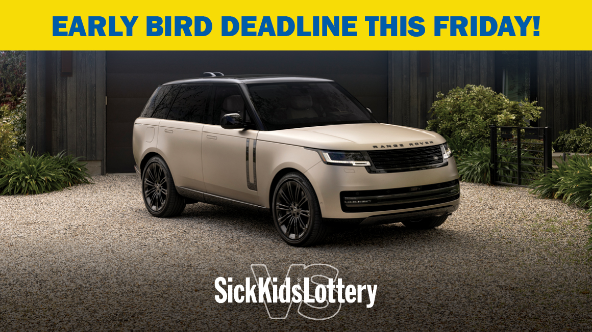 The SickKids Lottery Early Bird Deadline is THIS FRIDAY! | The Home ...
